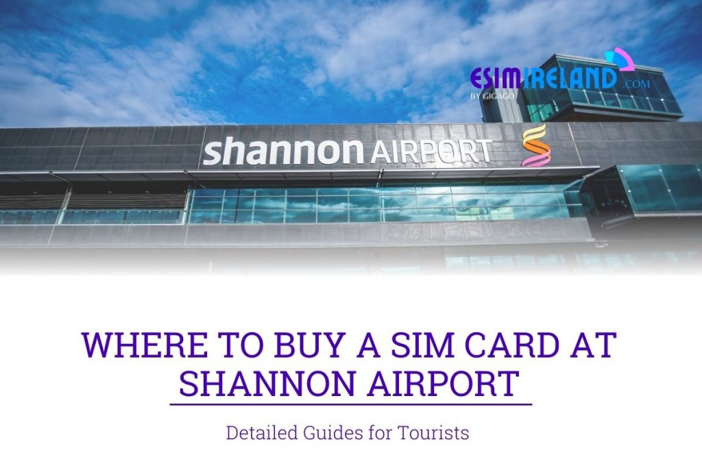 Ireland SIM Cards for tourists - Detailed Guide 2024